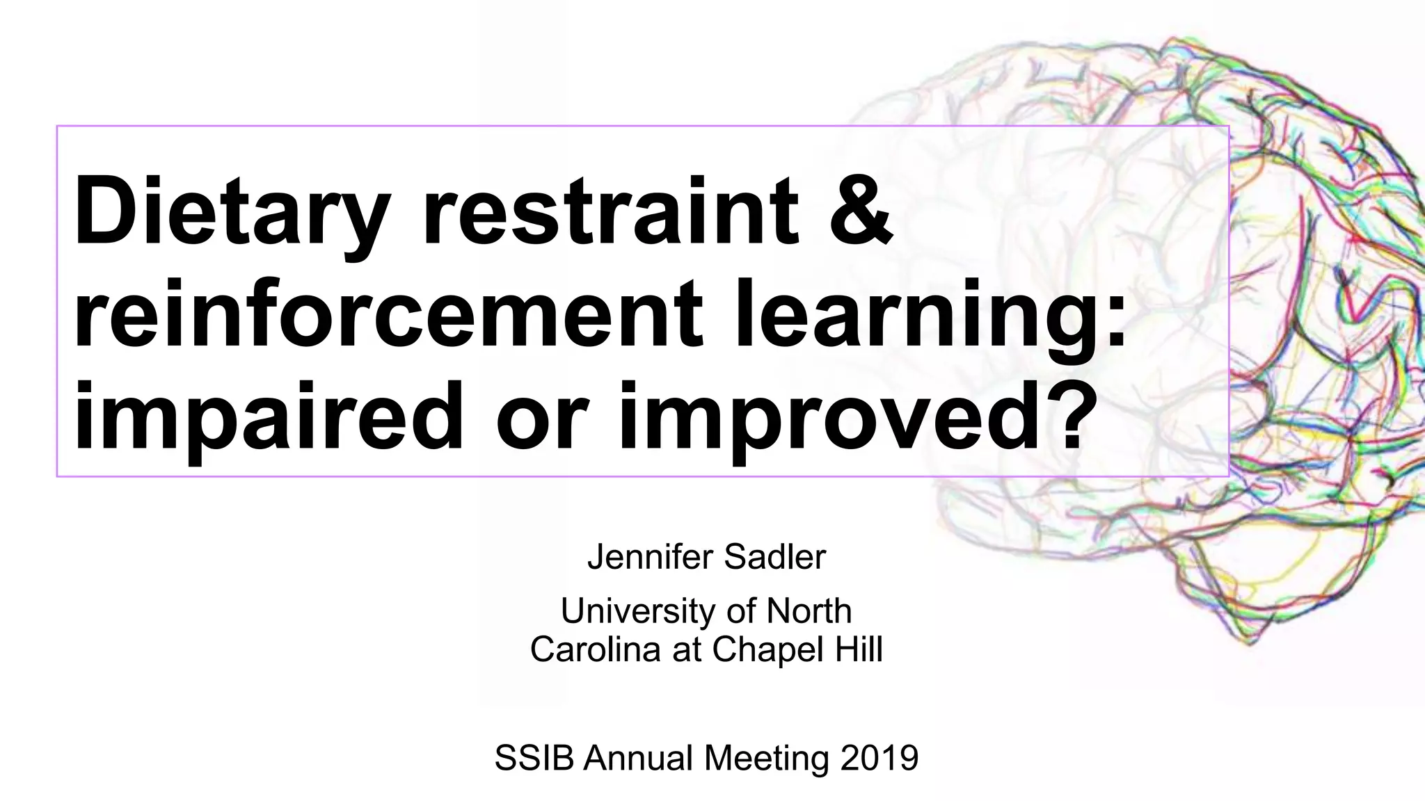 Dietary Restraint & Reinforcement Learning: impaired or improved? | PPTX