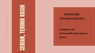 SADN1013(E): Tugasan Individu | PPT