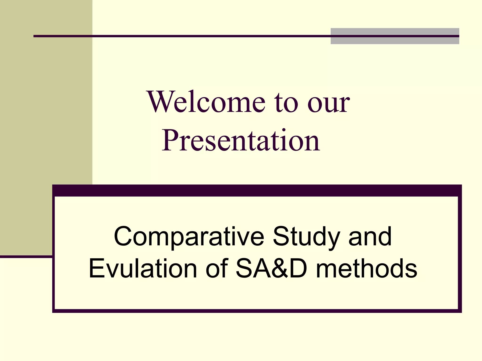Comparative Study and Evulation of system analysis and design methods ...