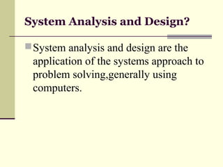 Comparative Study and Evulation of system analysis and design methods ...