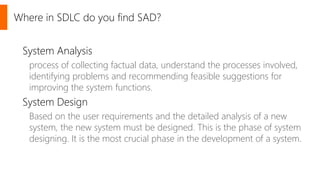 System Analysis and Design (SAD) | PPTX