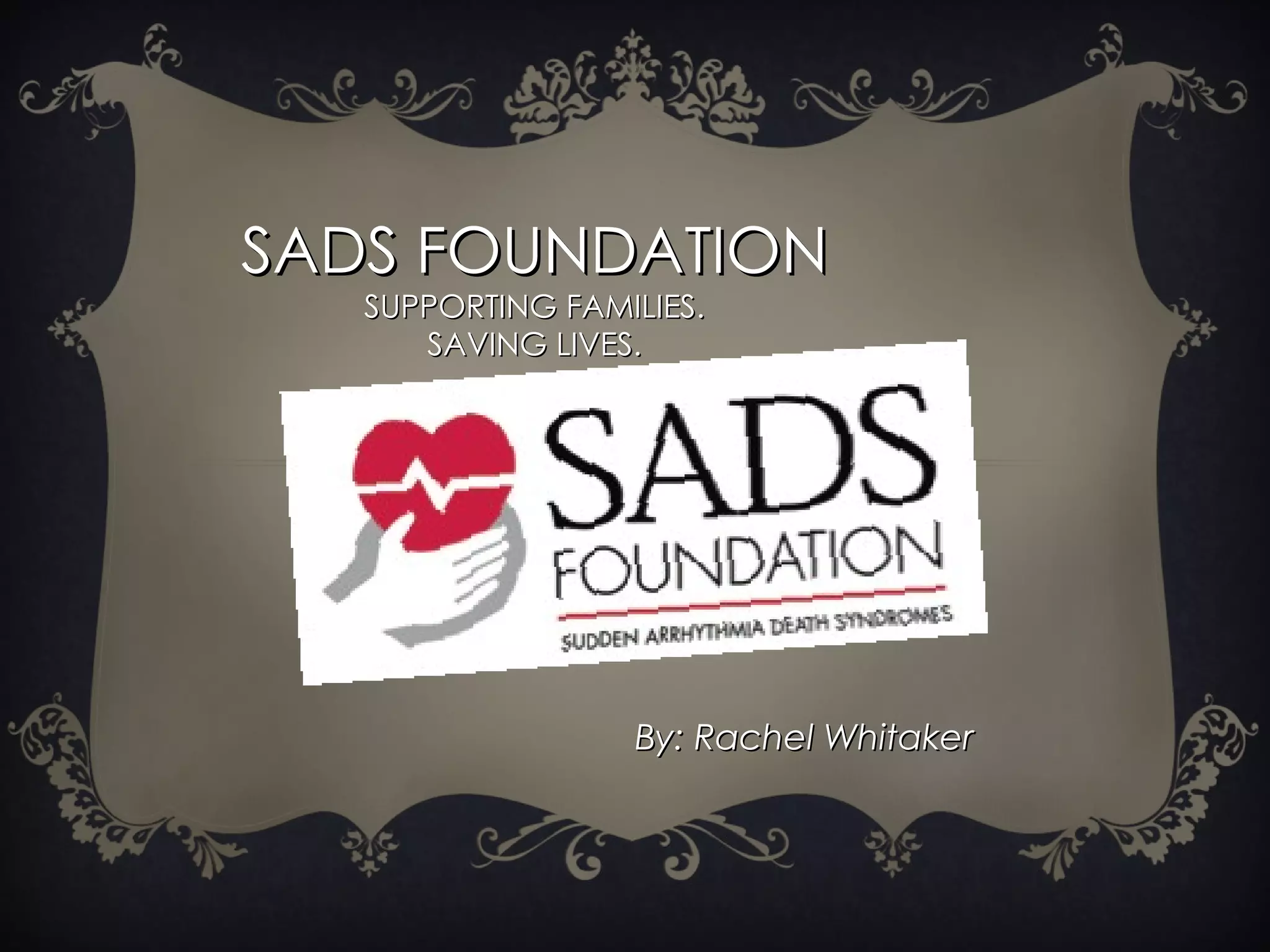Sads foundation powerpoint | PPT