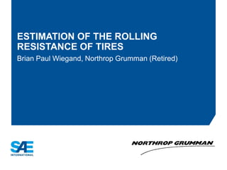 Estimation of the Rolling Resistance of Tires | PPTX