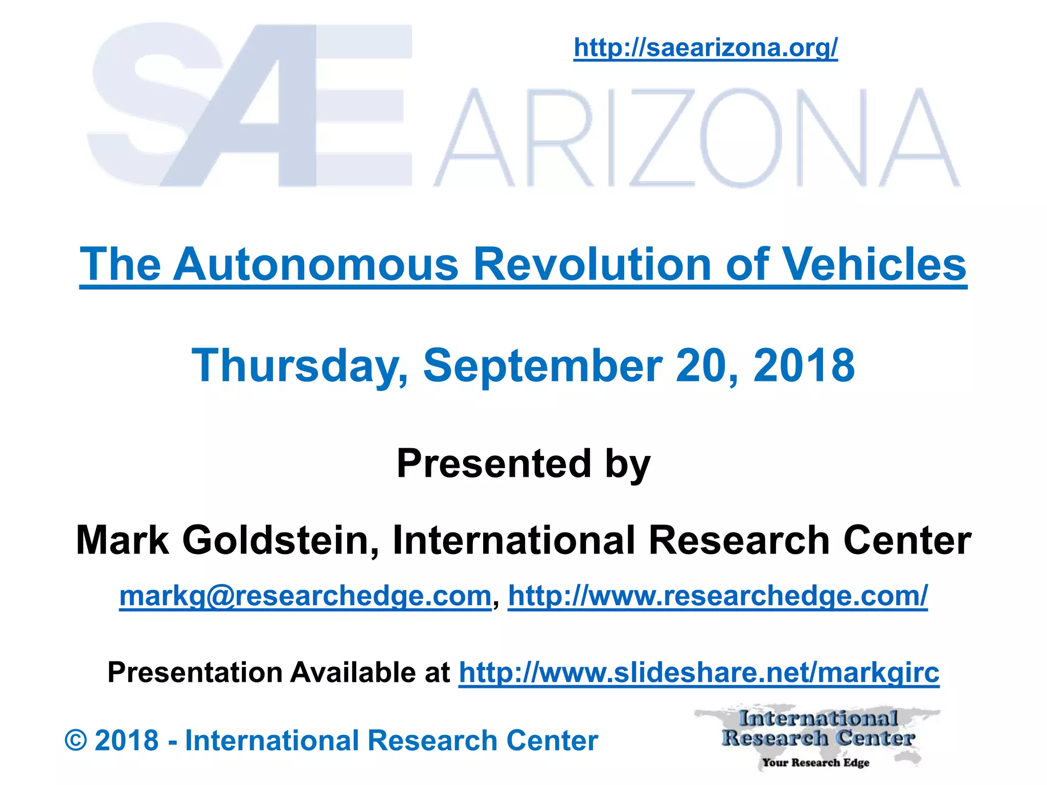 SAE Arizona - Autonomous Vehicles IRC Presentation on 9/20/18 | PPT