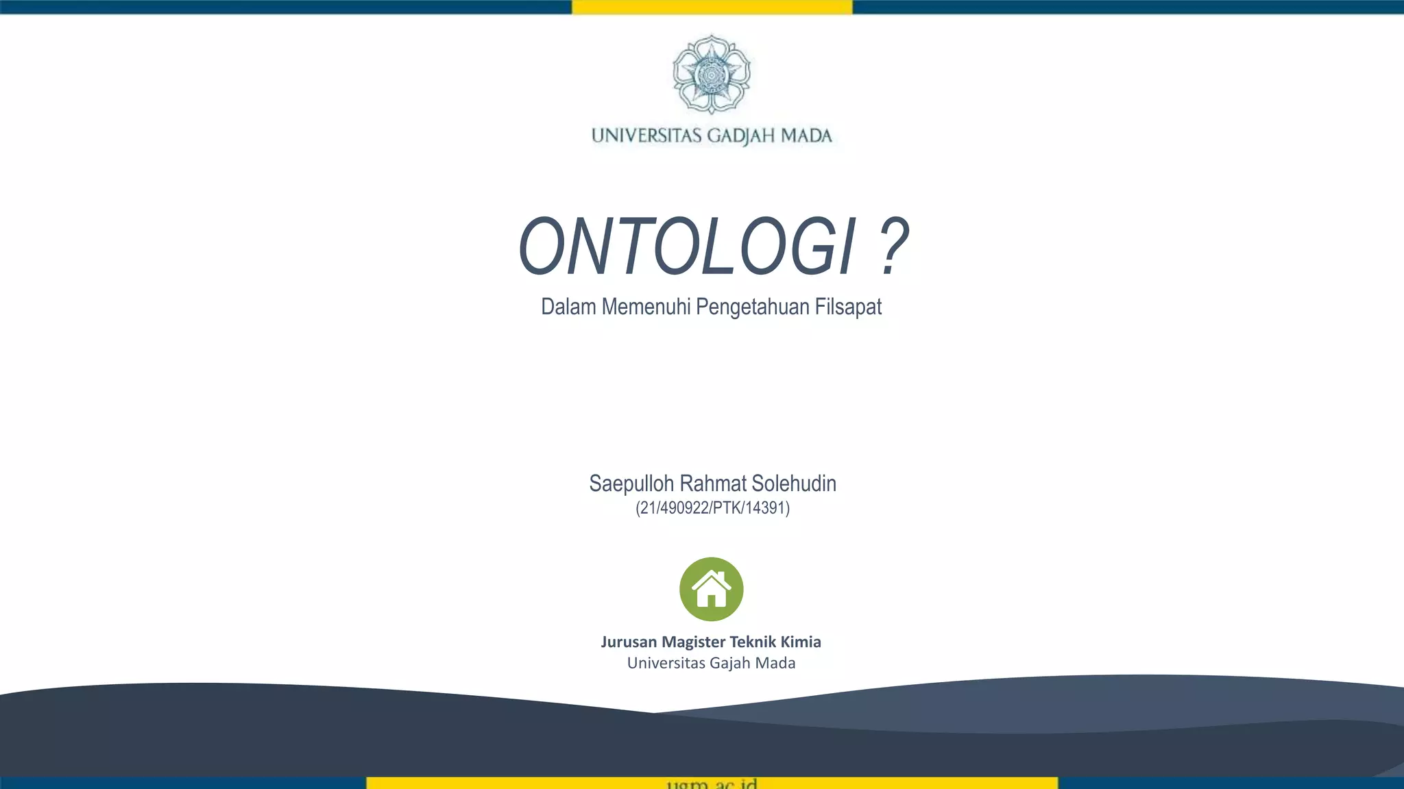 Saepulloh Rahmat Solehudin_Teknik Kimia_Tugas Ontologi.pptx