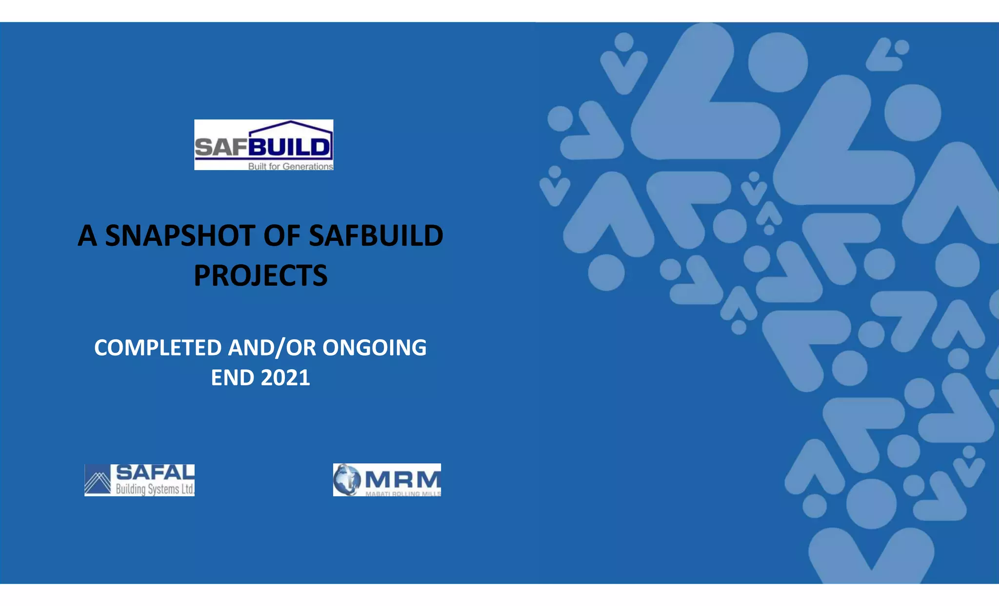 PVO - SAFAL BUILDING SYSTEMS SAFBUILD SAMPLE PROJECTS 2022 - +254 710 ...