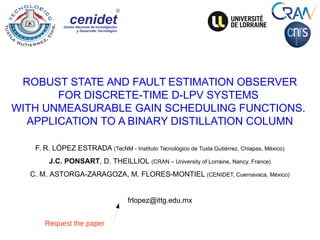 Robust state and fault estimation observer for discrete-time D-LPV systems with unmeasurable ...