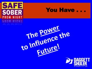 Safe Sober Prom Night powerpoint presentation. The Raod to Success! | PPTX