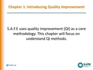SAFE 1 - Introducing Quality Improvement - a presentation.pptx