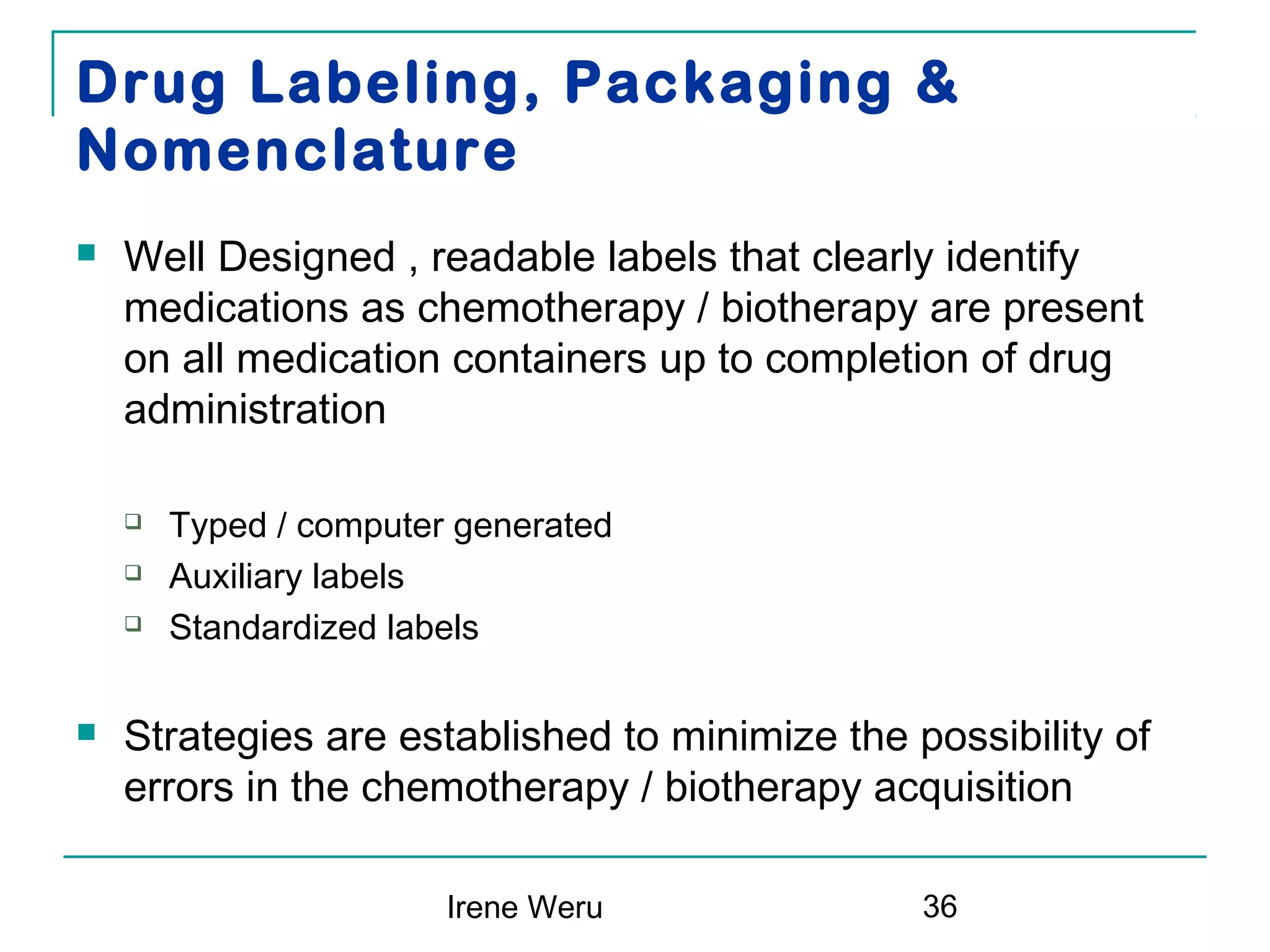 Safe administration & preparation of cancer chemotherapy by irene weru ...