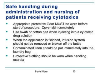Safe administration & preparation of cancer chemotherapy by irene weru ...
