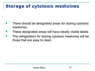 Safe administration & preparation of cancer chemotherapy by irene weru ...