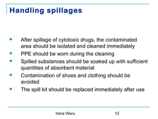 Safe administration & preparation of cancer chemotherapy by irene weru ...
