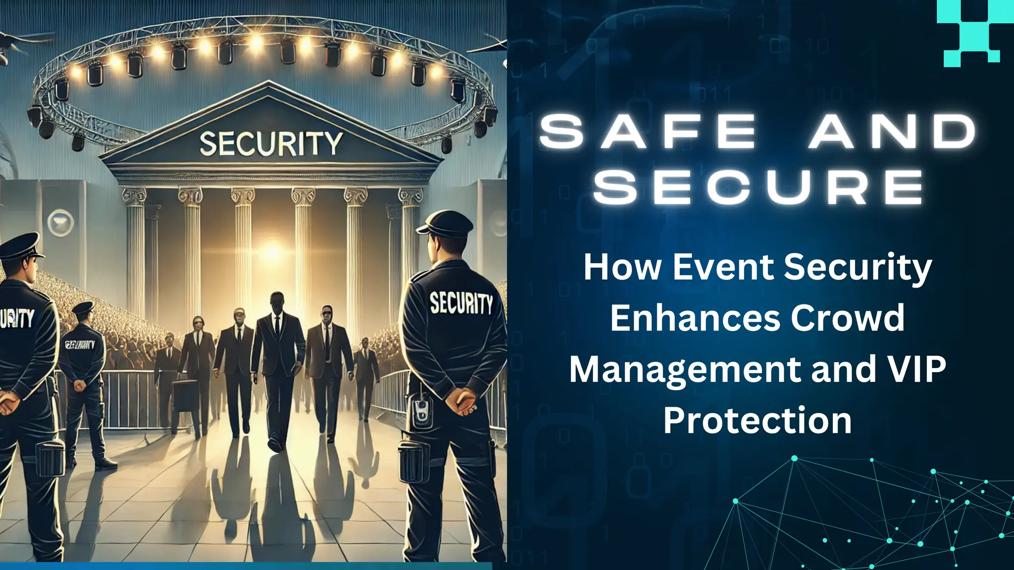 Safe and Secure How Event Security Enhances Crowd Management and VIP Protection | PDF