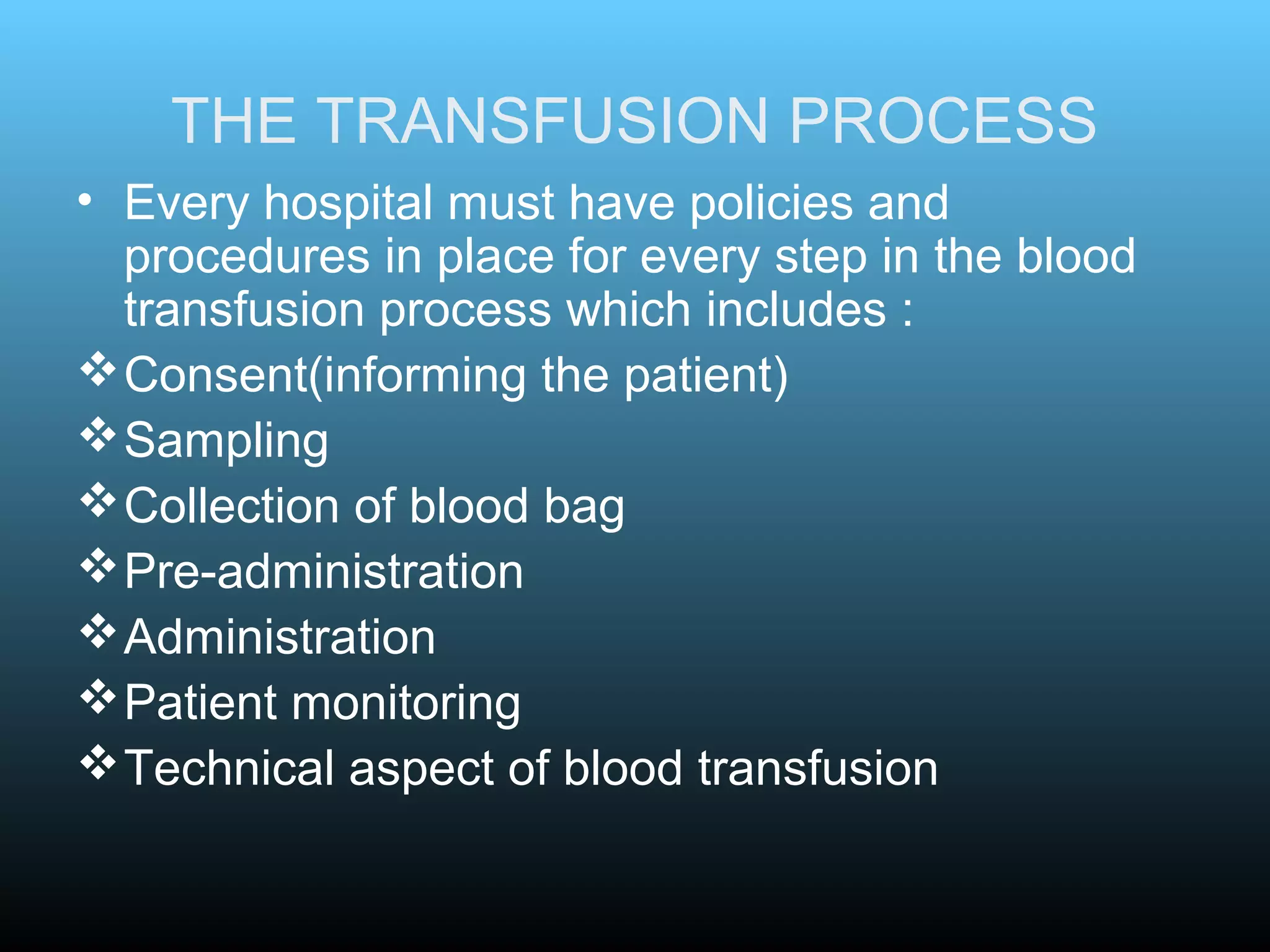 Safe blood transfusion practices and policy of hospital | PPT