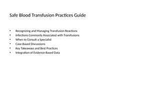 Safe Blood Transfusion Practices Guide.pptx