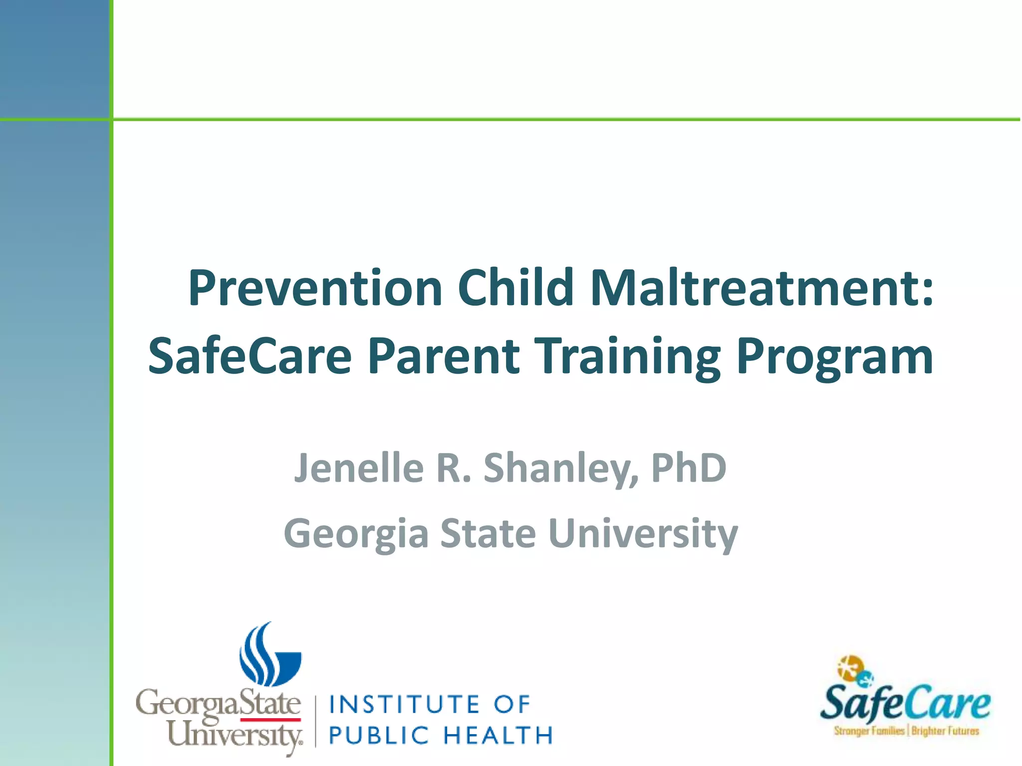 Prevention Child Maltreatment: SafeCare Parent Training Program | PPT