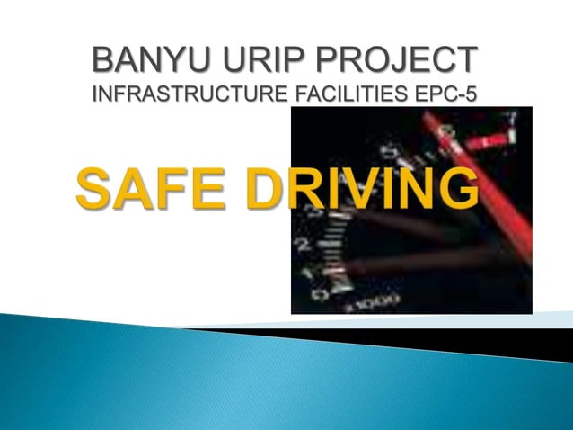 SAFE DRIVING.pptx
