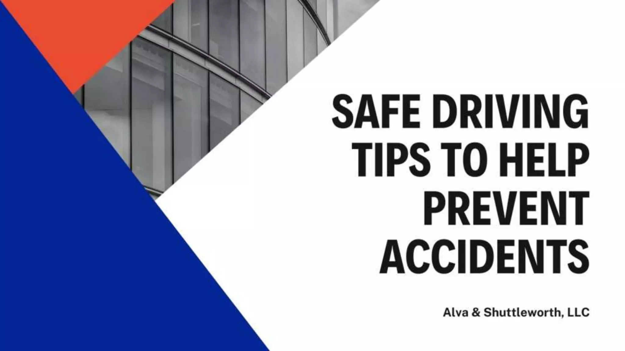 SAFE DRIVING TIPS TO HELP PREVENT ACCIDENTS | PPTX