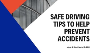 SAFE DRIVING TIPS TO HELP PREVENT ACCIDENTS | PPT
