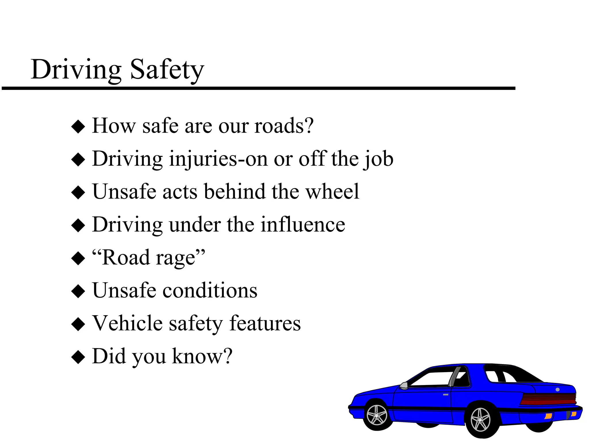 Safe Driving Training.ppt for driverds in oil refineries and ...