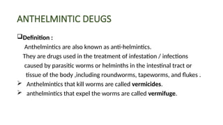 Introduction about anthelmintic drugs and it’s medication | PPT