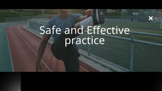 Safe, Effective and Types of Practice in Sports.pptx