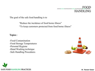 Safe food handling practices by M.Naveen Kumar | PPTX