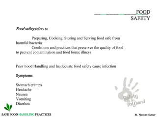 Safe food handling practices by M.Naveen Kumar | PPTX