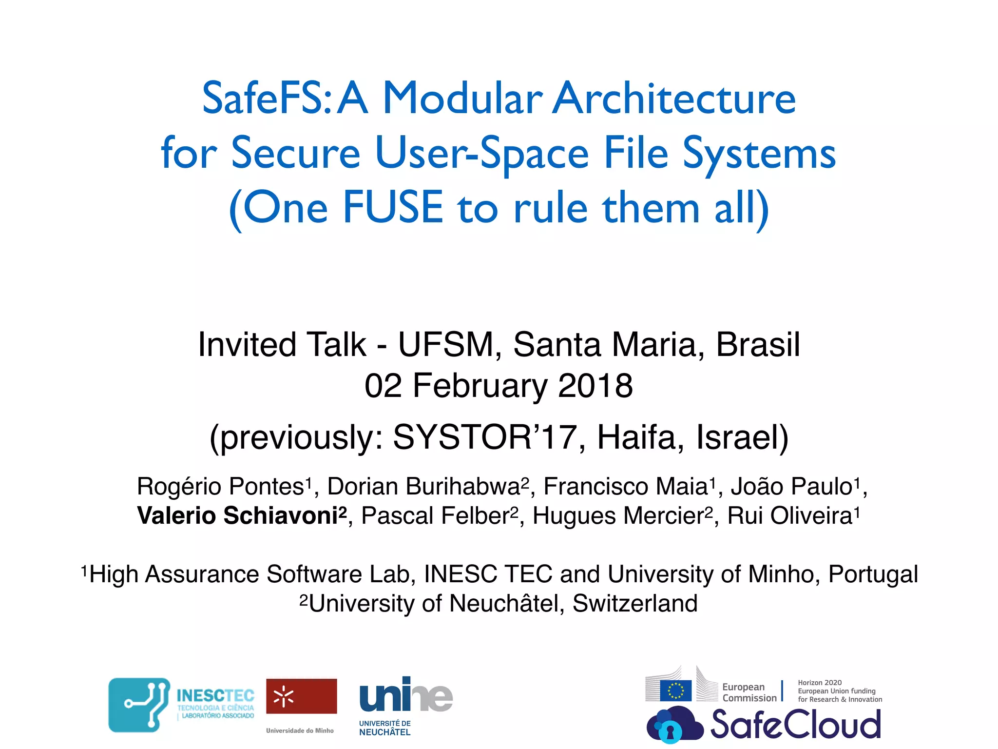 SafeFS: A Modular Architecture for Secure User-Space File Systems (One FUSE to rule them all) | PPT