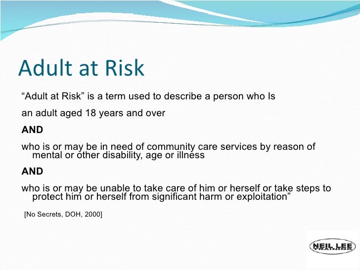 Safeguarding Of Vulnerable Adults (At Risk)