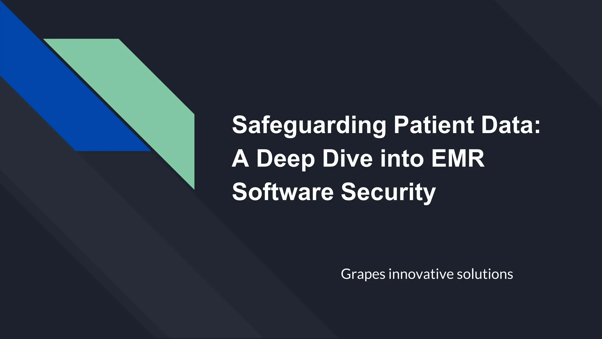 Safeguarding Patient Data: A Deep Dive into EMR Software Security | PPTX