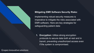 Safeguarding Patient Data: A Deep Dive into EMR Software Security | PPTX