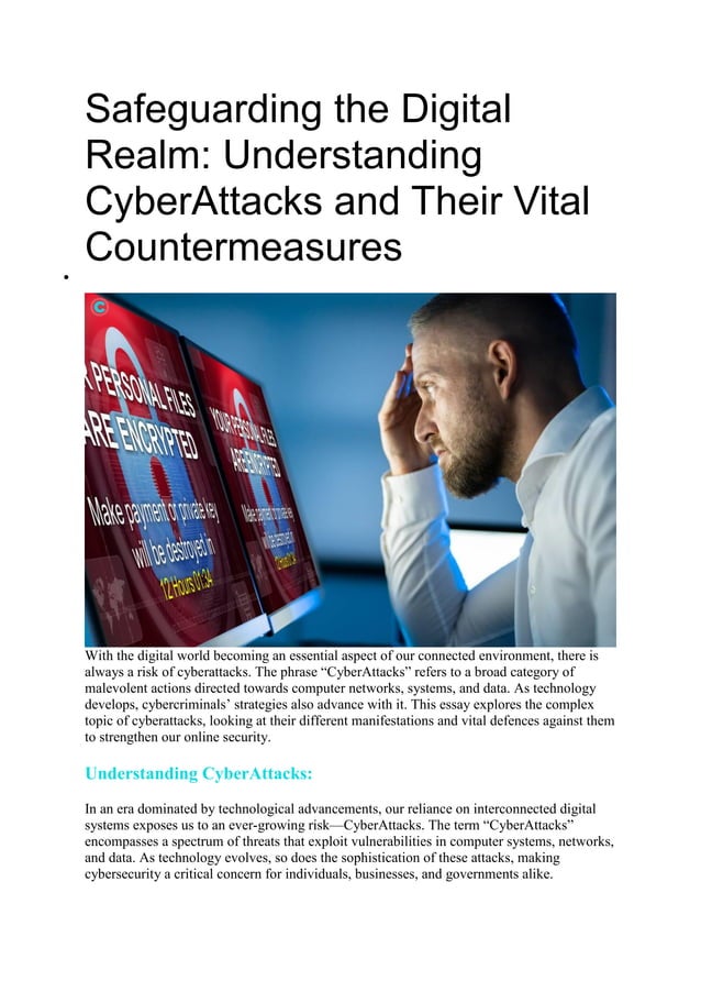 Safeguarding the Digital Realm Understanding CyberAttacks and Their Vital Countermeasures.pdf