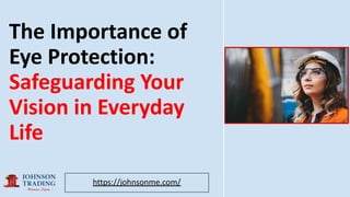Safeguarding Vision_ Eye Protection Importance.pdf