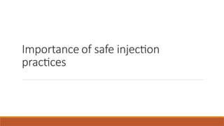 Safe injection and waste disposal in an immunization site.pptx