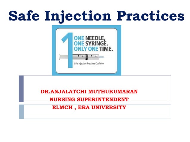 safe injection practice as per NABH.pptx | First Aid | Injuries