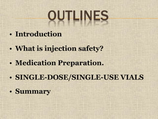 Safe injection practice, INJECTION SAFETY | PPTX