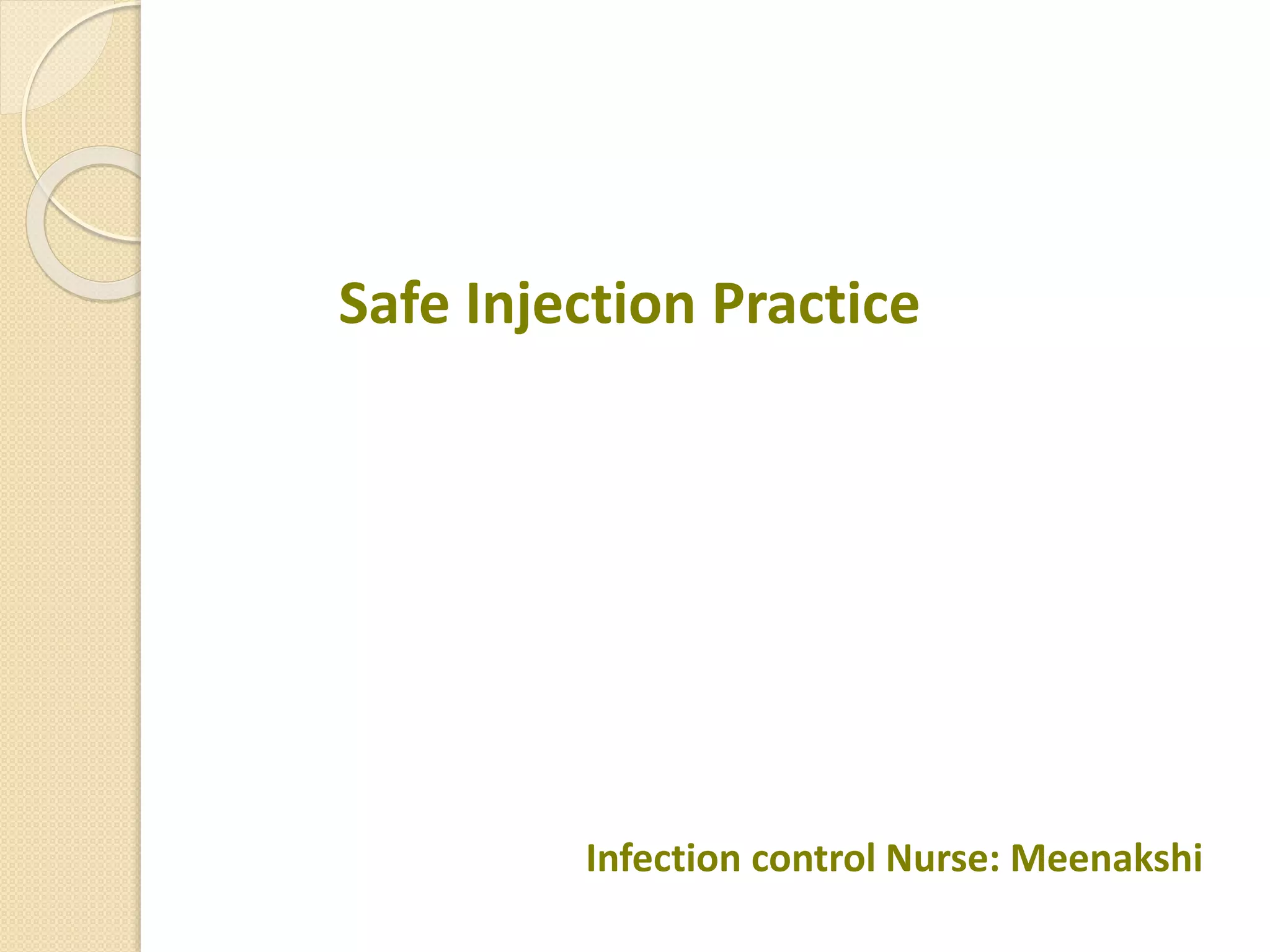 Safe injection practices | PPTX