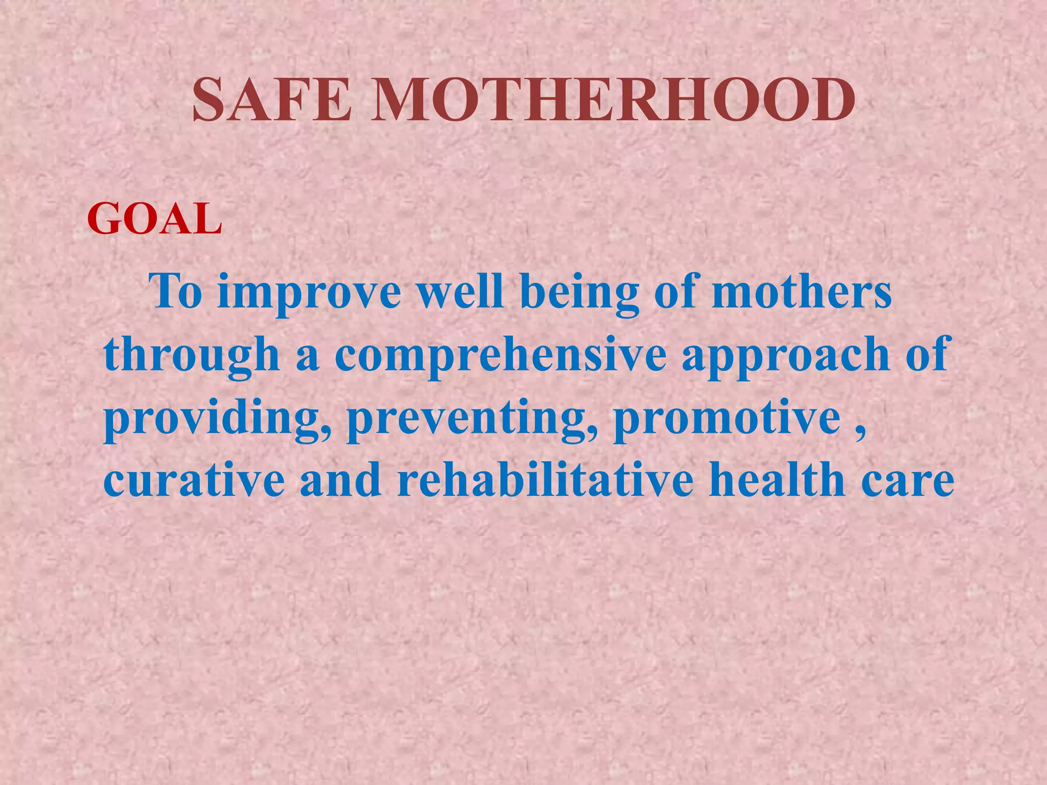 Safe motherhood | PPTX