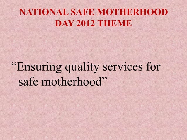 Safe motherhood | PPTX