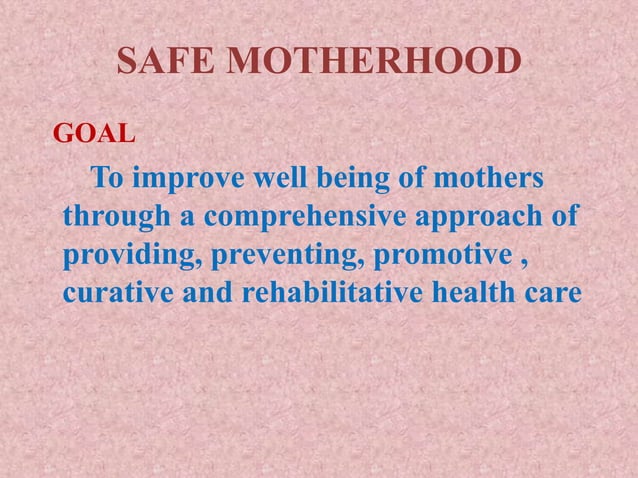 Safe motherhood | PPTX