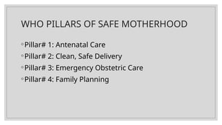 SAFE MOTHERHOOD.pptx medicine obs and gynae, community health | PPTX