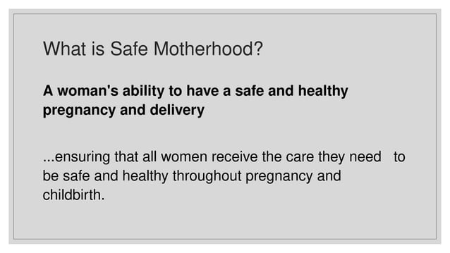 SAFE MOTHERHOOD.pptx medicine obs and gynae, community health | PPTX