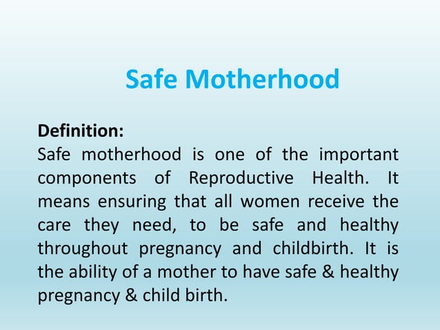Safe Motherhood 2018 | PPTX | Pregnancy | Reproductive Health