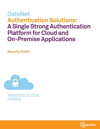 A Single Strong Authentication Platform for Cloud and On-Premise ...