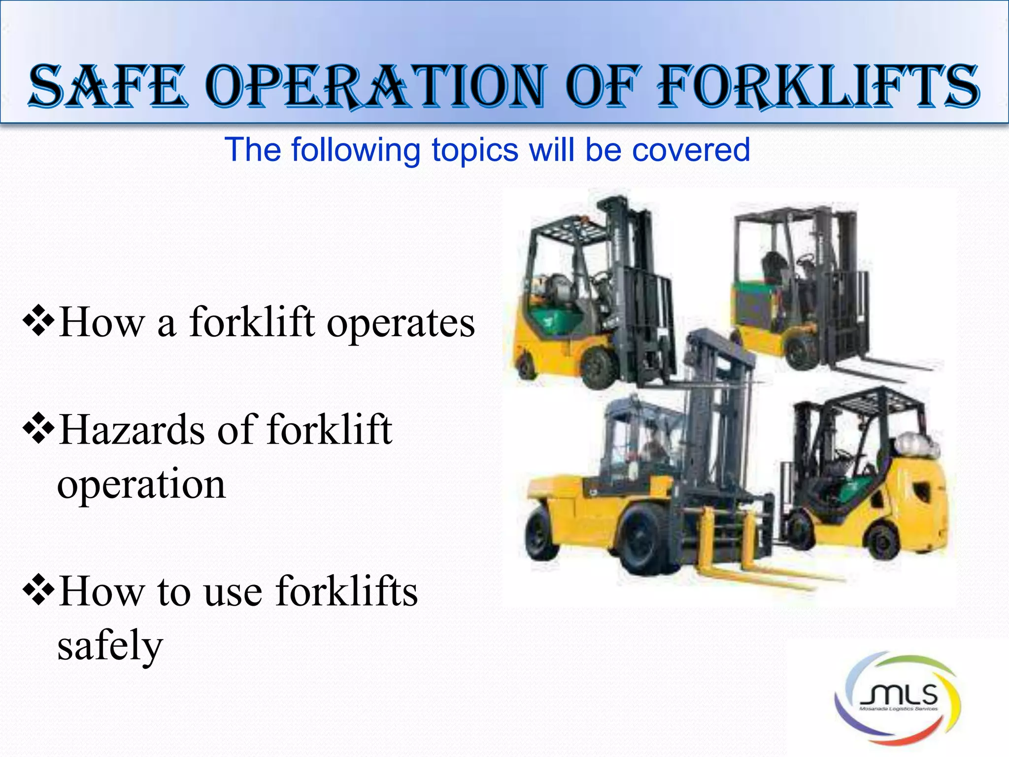 Safe operating of forklift | PPTX