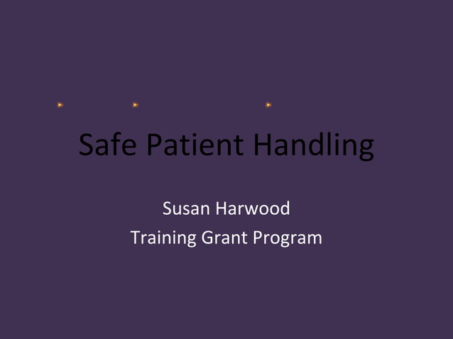Safe Patient Handling | PPT