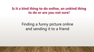 SID - Being Kind Online | PPTX