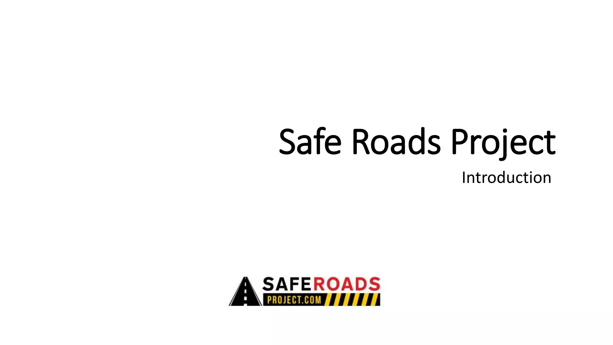 SafeRoads Project - Introduction | PDF